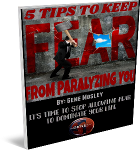 Get My New E-BOOK "5 TIPS TO KEEP FEAR FROM PARALYZING YOU" By Joining ...