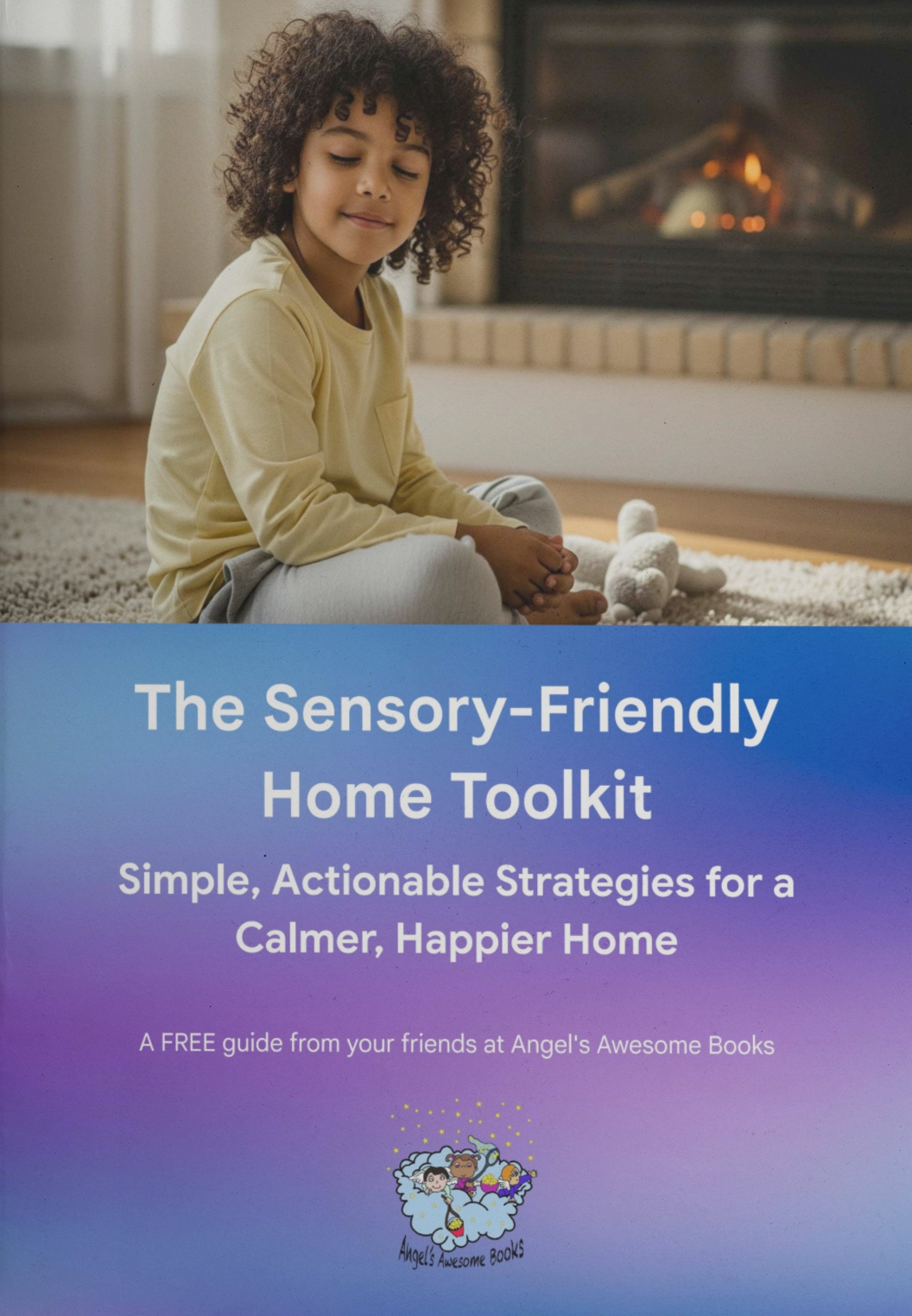 The Sensory-Friendly Home Toolkit